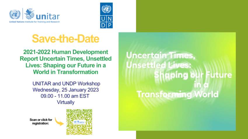 UNITAR Workshop: 2021-2022 Human Development Report Uncertain Times ... UNITAR Workshop: 2021-2022 Human Development Report Uncertain Times ...